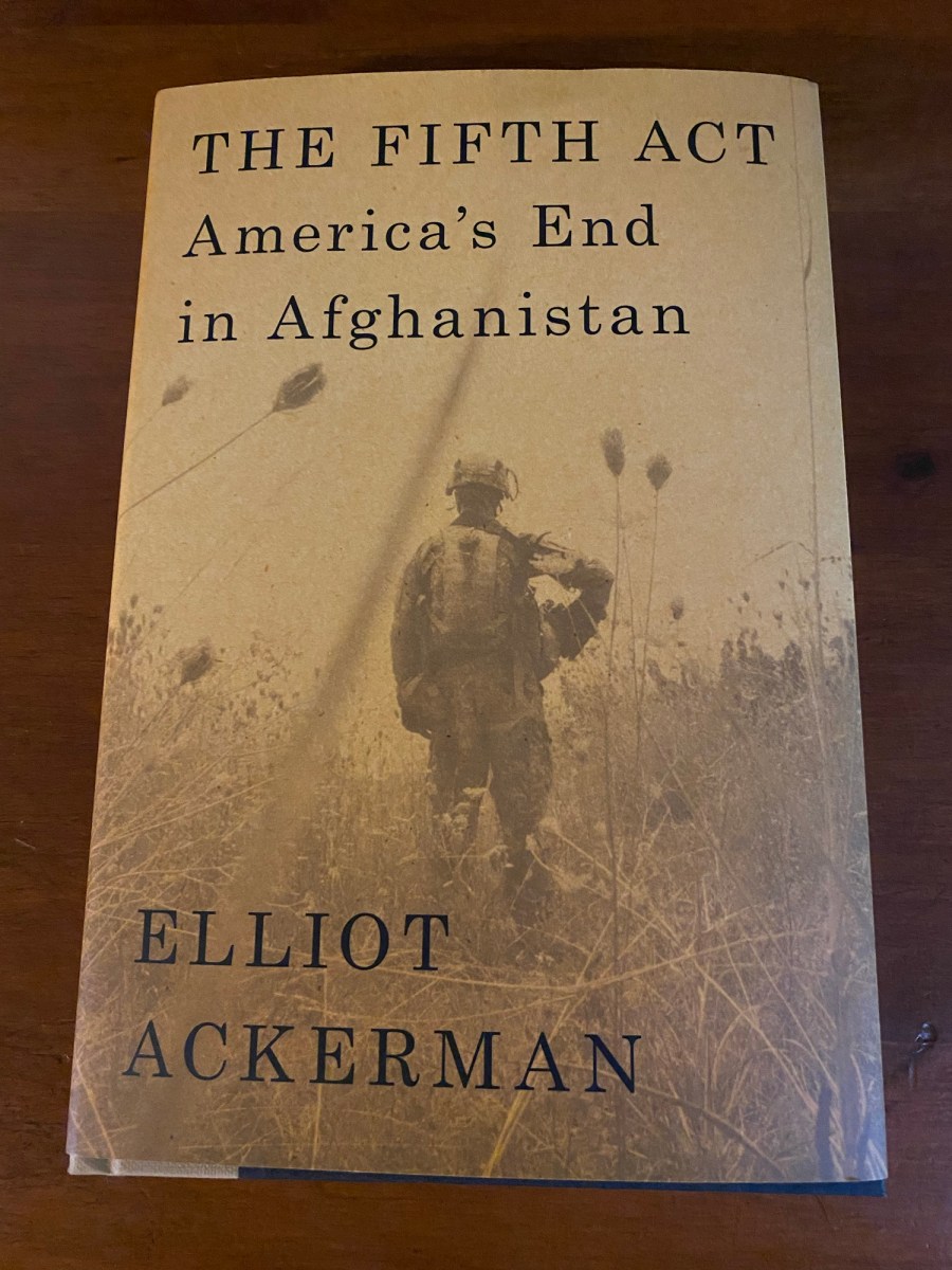Book Review: “The Fifth Act” by Elliot Ackerman | Peter Martuneac